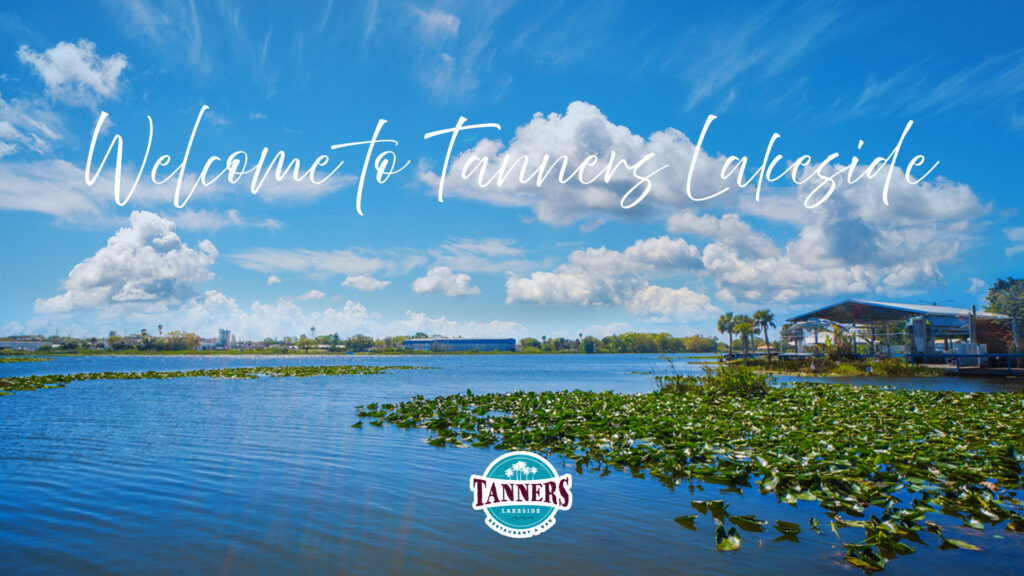 Tanners Lakeside | Restaurant and Bar in Winter Haven, FL | 1006 South ...